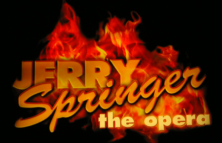 “Jerry Springer, the Opera”: Your Tax Dollars at Work – Thoughts and ...