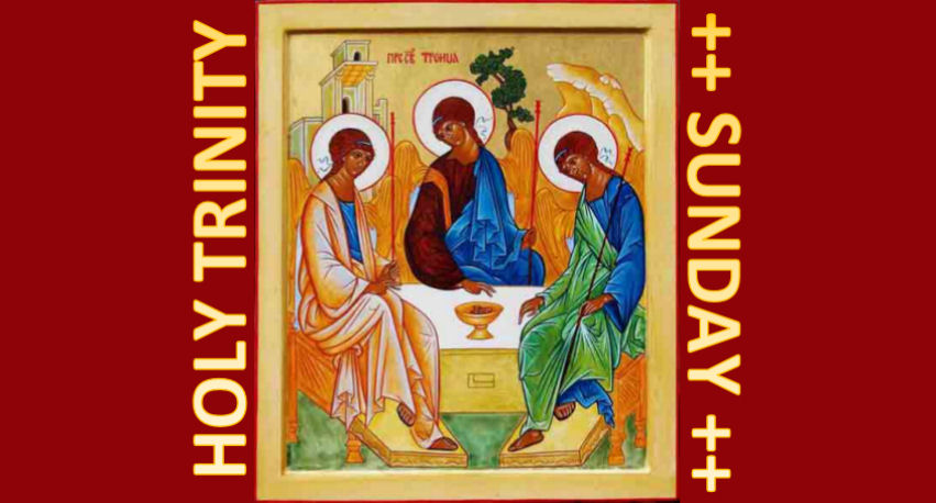 Holy Trinity Sunday – Thoughts and Prayers for the Faithful